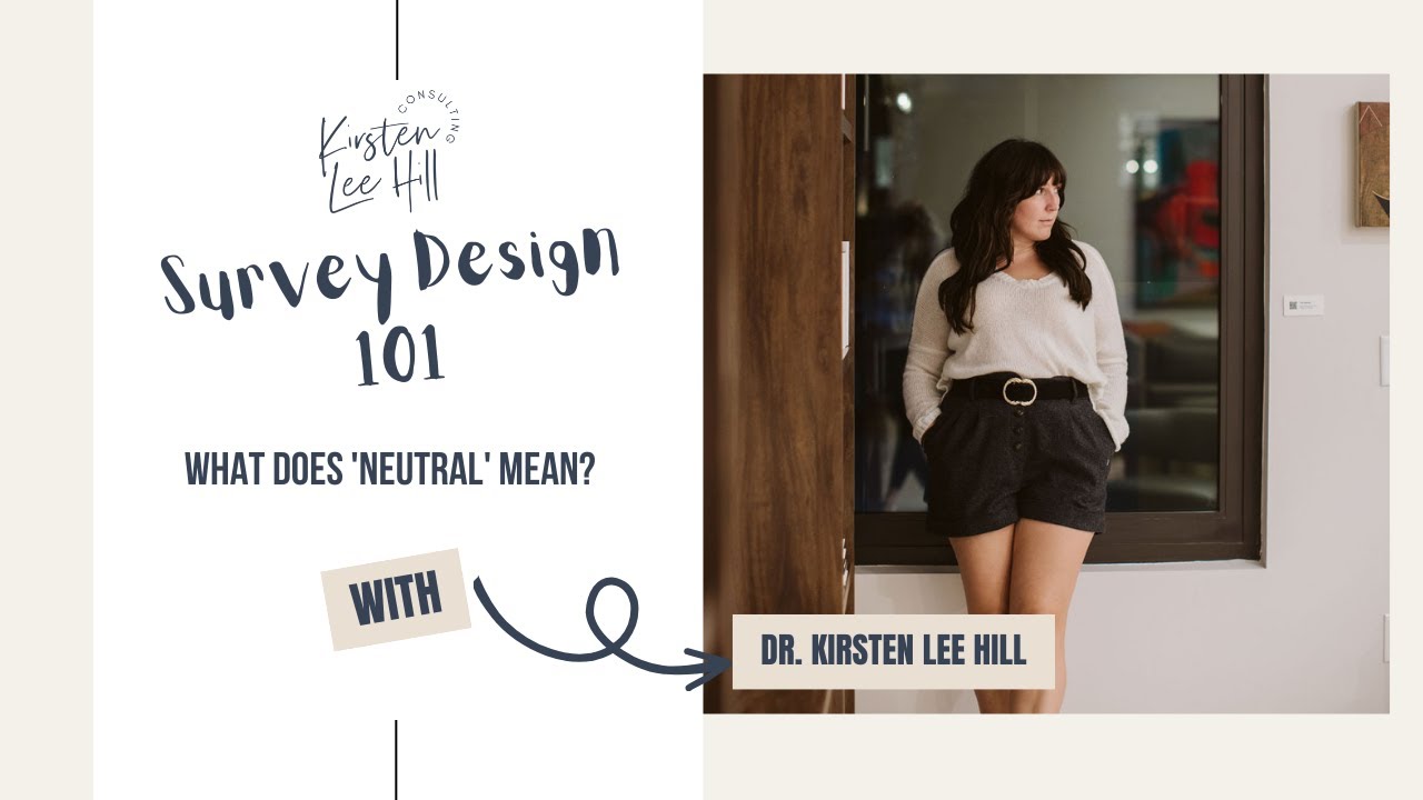 Survey Design 101 | What Does 'Neutral' Mean? - YouTube