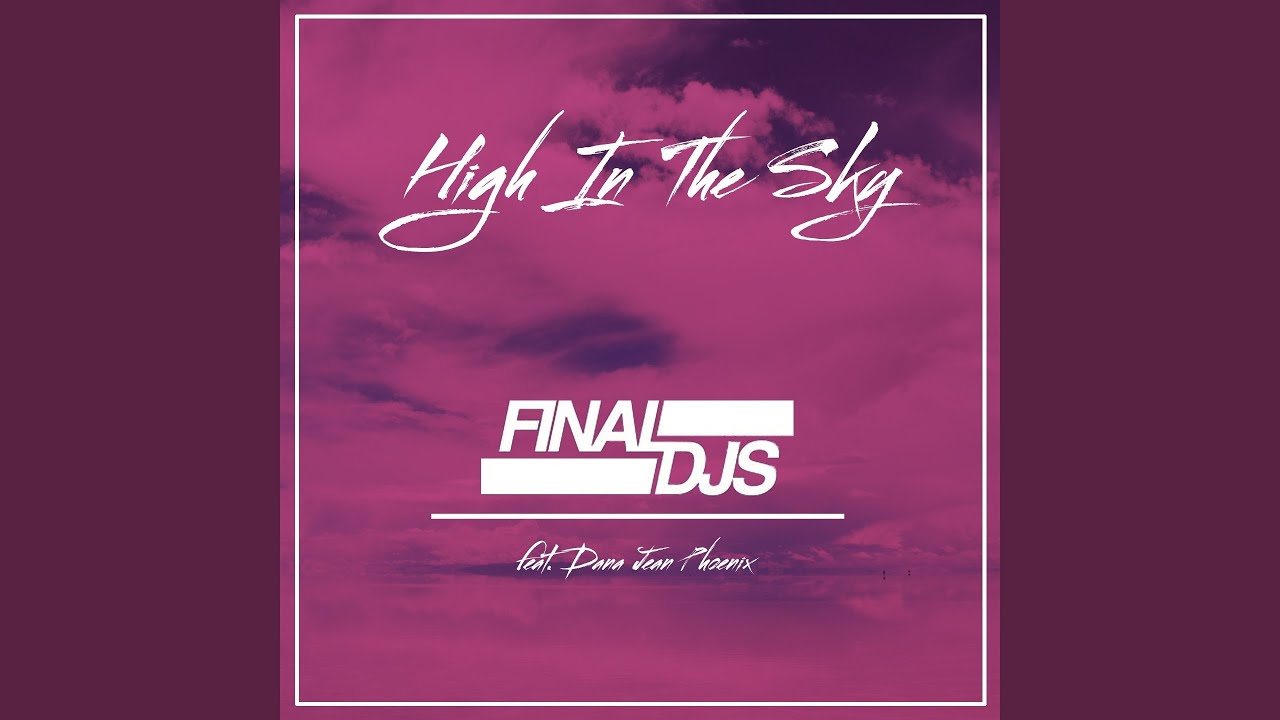 High in the Sky (feat. Dana Jean Phoenix) (Ben Macklin Remix) - YouTube ...
