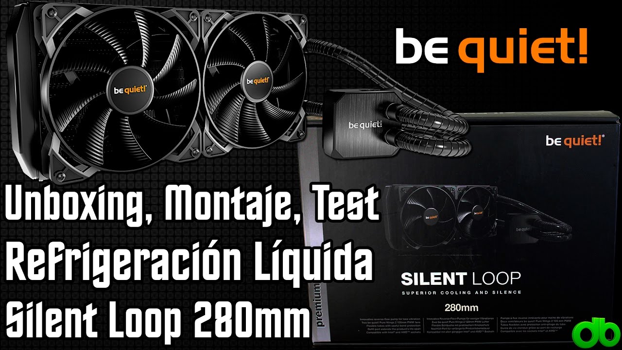 Refrigeración líquida Be Quiet Silent Loop 280 Unboxing, Review ...