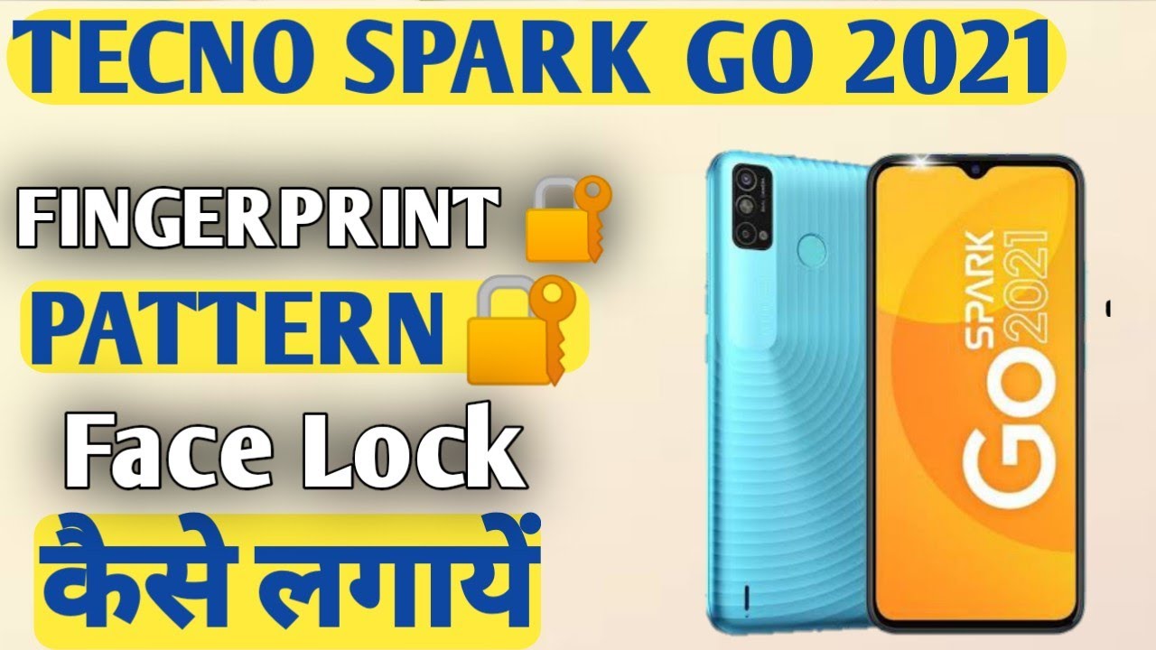 Tecno Spark Go 2021 Fingerprint lock, Pattern 🔐, Face 🔐 | Screen Lock ...