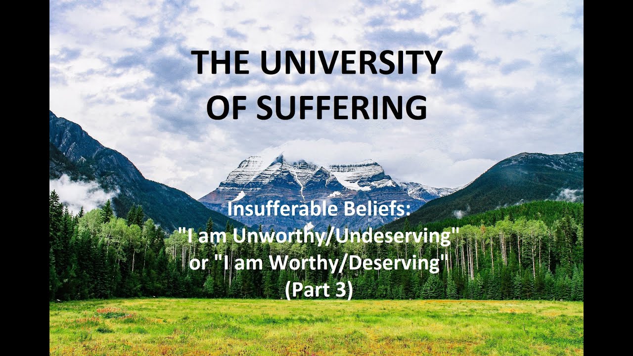 "I am Unworthy/Undeserving" or "I am Worthy/Deserving" (Part 3) - YouTube