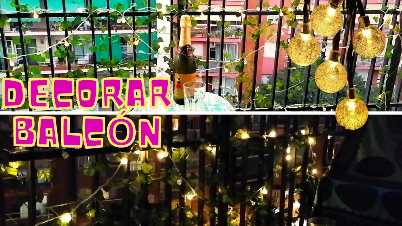 Cómo DECORAR un BALCÓN con PLANTAS y LUCES - YouTube