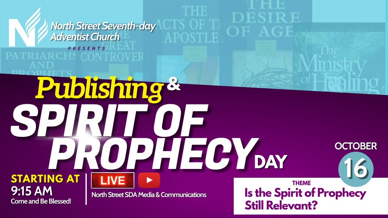 North Street SDA Church II Spirit of Prophecy Emphasis & LEA ...