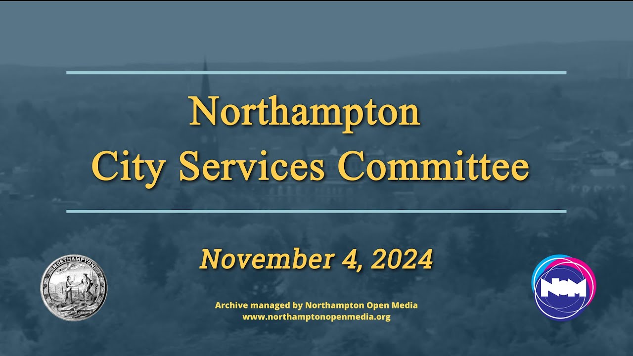 Northampton Community Services Committee | November 4, 2024 - YouTube