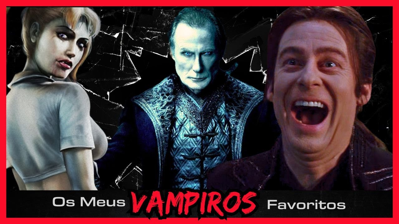 Vampiros - Os Meus Top 5 Tipos de Vampiros - YouTube