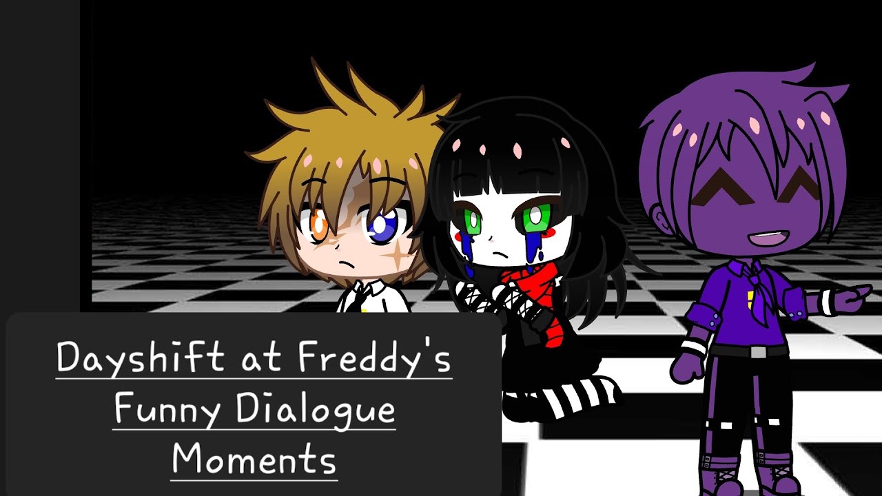 Dayshift at Freddy's - Funny Dialogue Moments 《Meme》 - YouTube