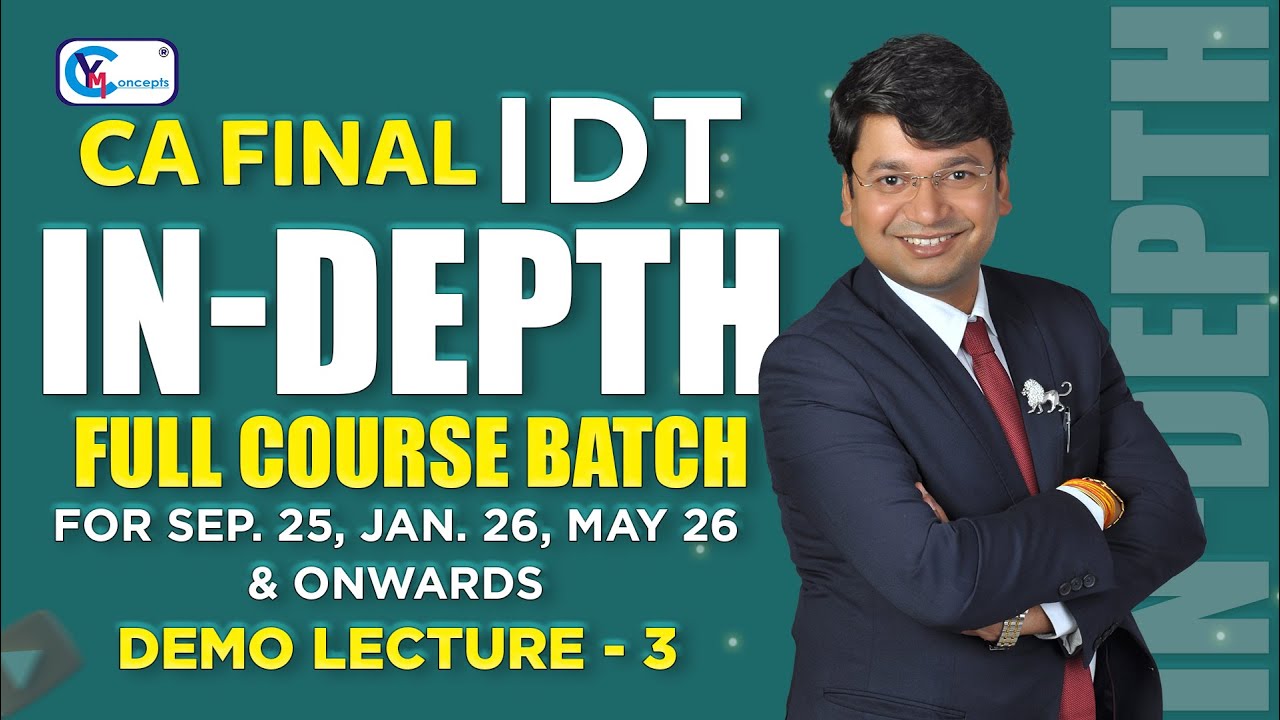 CA/CS/CMA Final IDT - IN DEPTH FULL COURSE | New Recording | DEMO 3 ...