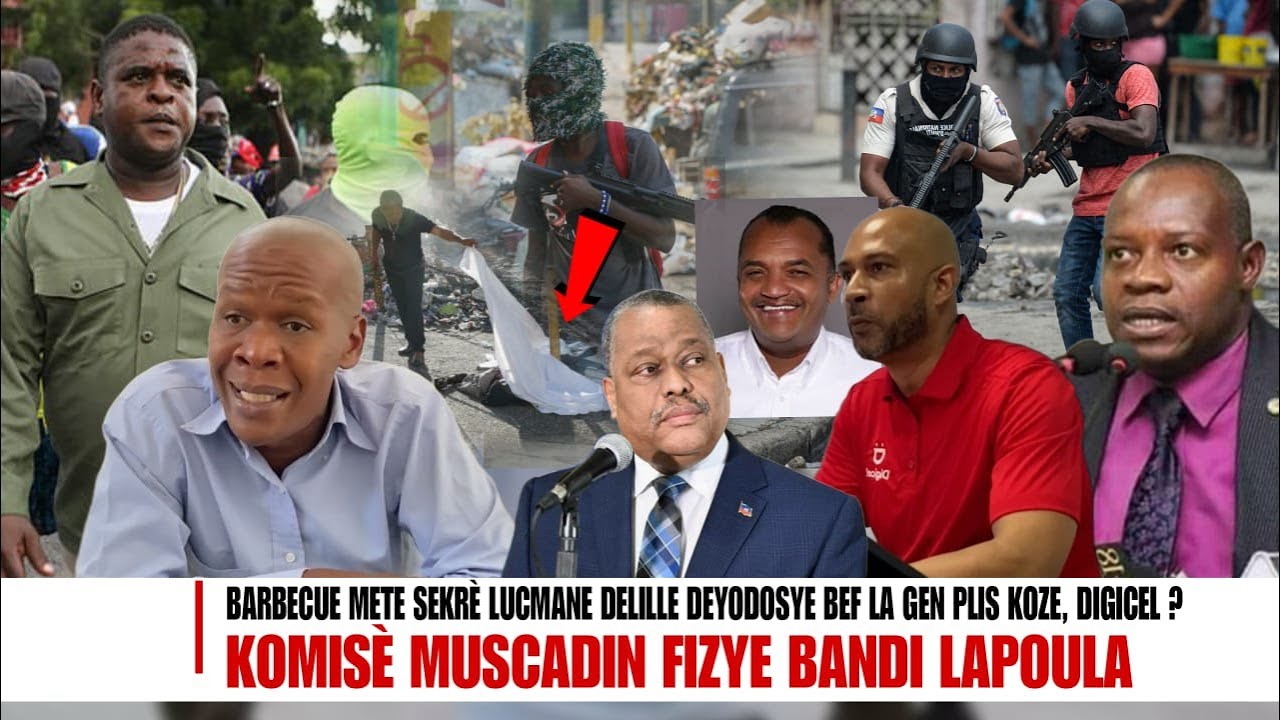 Komisè Muscadin fizye Bandi Lapoula, Barbecue Mete sekrè Lucmane ...