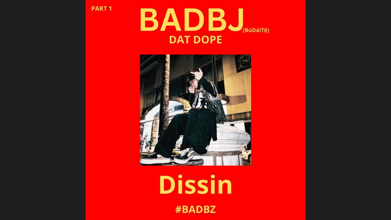 ĐẠT DOPE - BADDJ (Dissin BADBZ) | ROUND 1 | Audio Lyrics | Rap diss ...