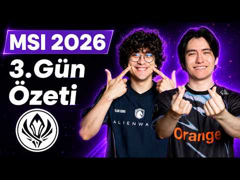 TL vs KC - MSI 2026 3. Gün Maç Özeti