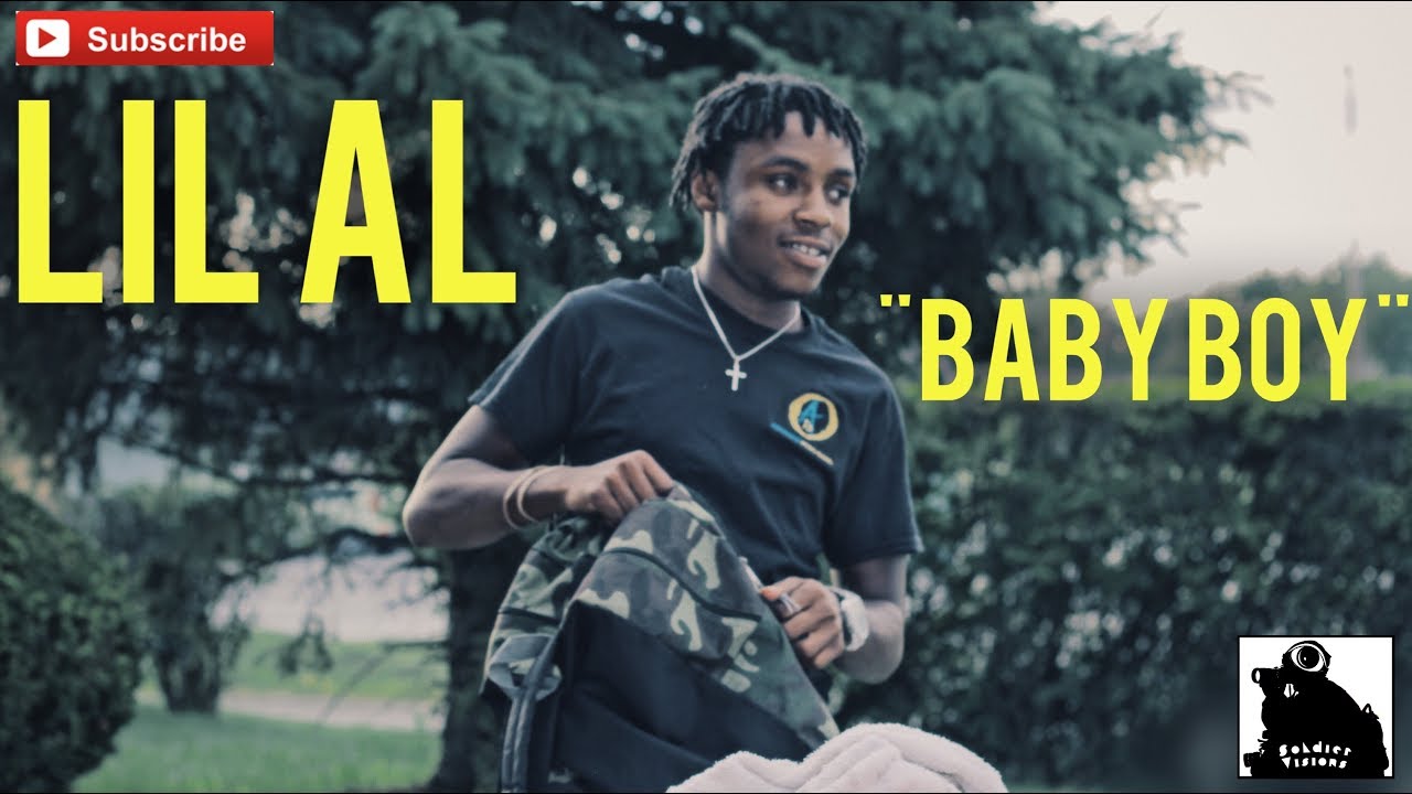 Lil Al - Baby Boy (Official Video) Shot By @SoldierVisions - YouTube