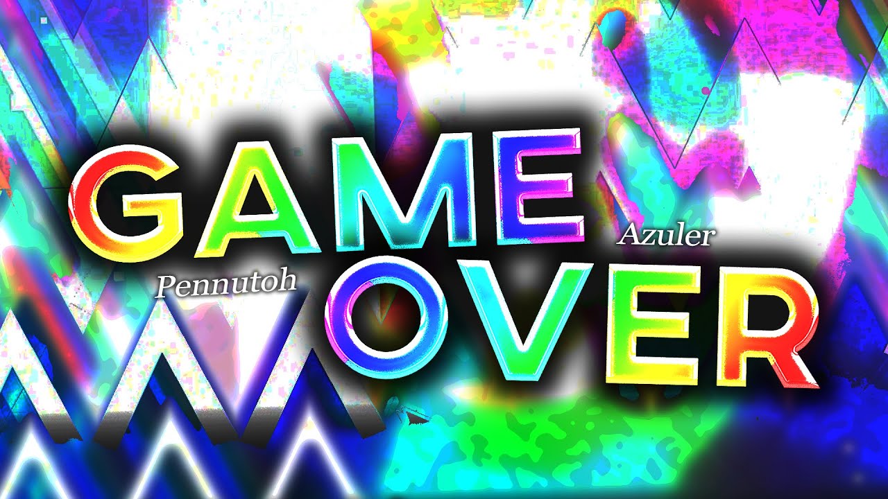 Game Over (Extreme Demon) By Azuler & Pennutoh - 100% | MrSpaghetti ...