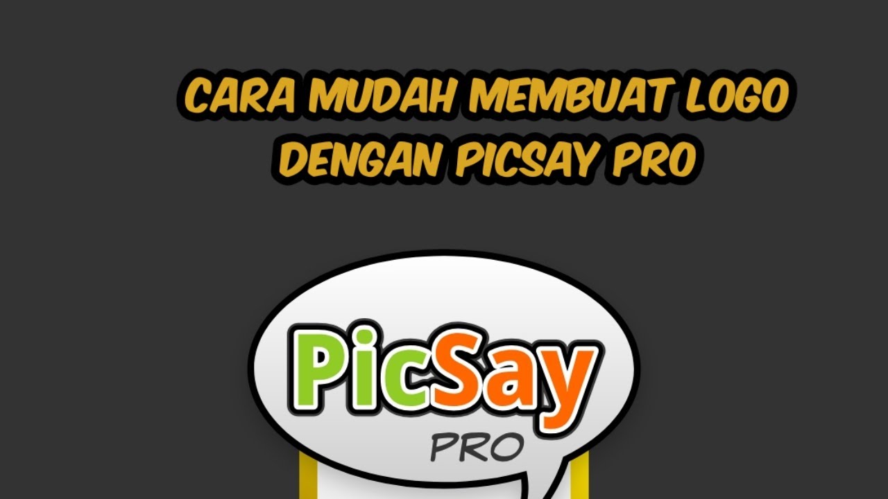 Cara Mudah Membuat Logo Keren dan Cepat dengan Picsay Pro - YouTube