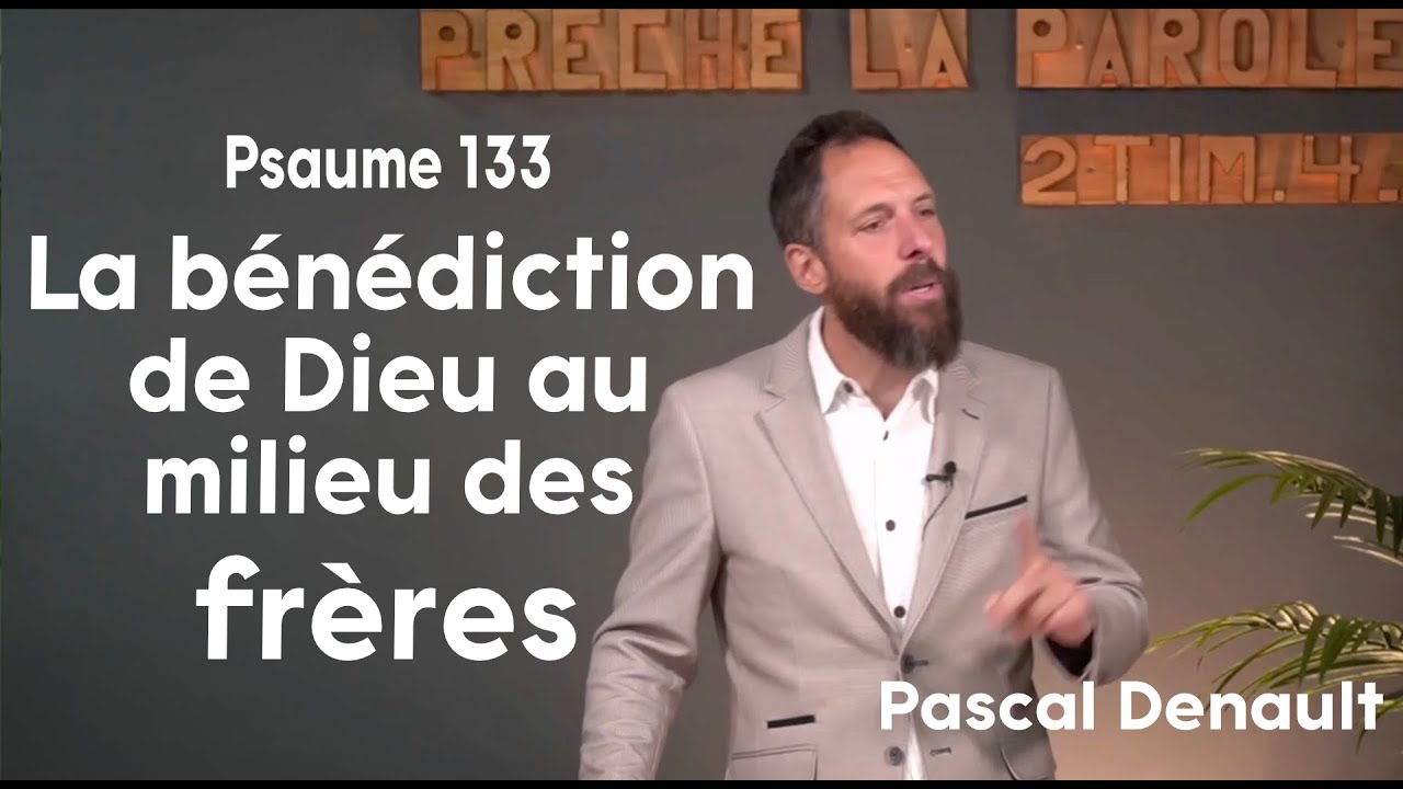 Psaume 133 – La bénédiction de Dieu au milieu des frères - YouTube