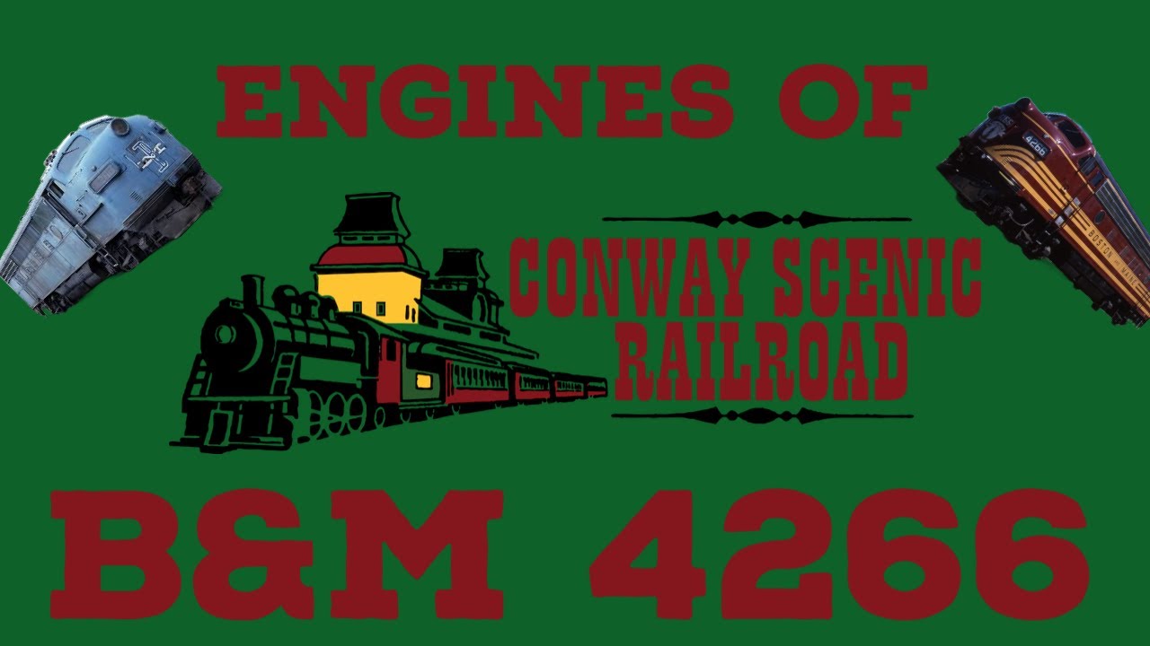 Engines of Conway Scenic Railroad (B&M 4266) - YouTube