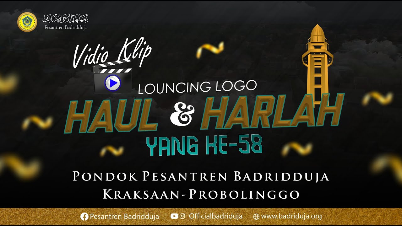 Lounching Logo Haul & Harlah Ke-58 || KH.TAUHIDULLAH BADRI - YouTube