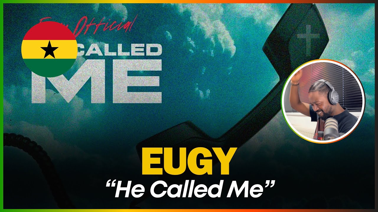 🚨🇬🇭 | Eugy - He Called Me | Reaction - YouTube