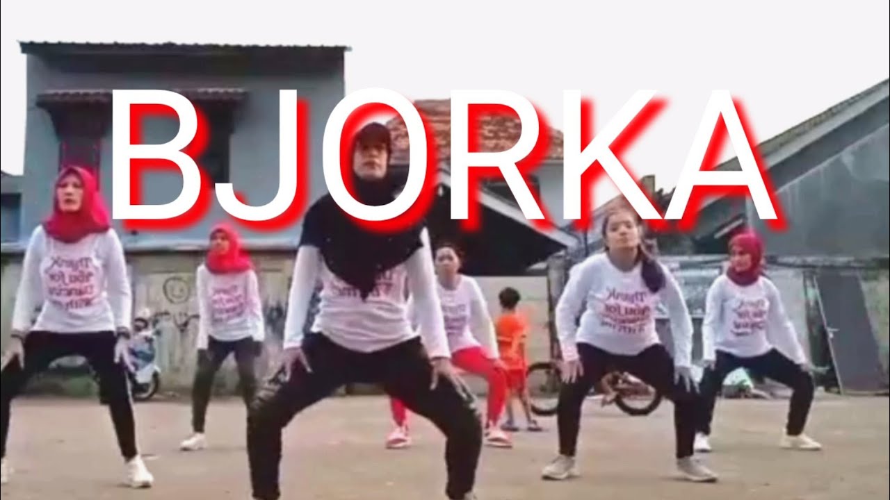 Bjorka biorka senam kreasi//hiburan zumba part 8 - YouTube