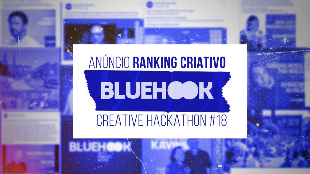 Bluehook Creative Hackathon #18 - Anúncio Ranking Criativo - YouTube