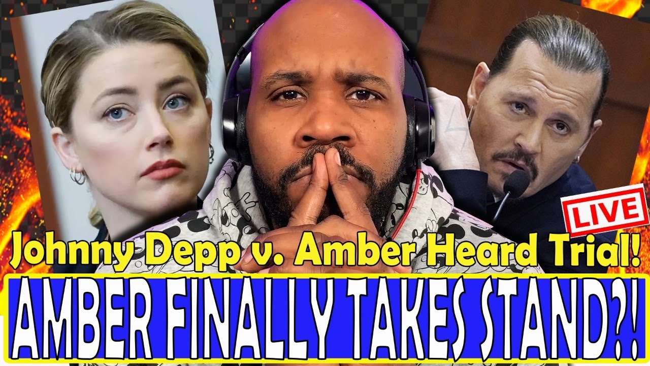 LIVE! Johnny Deep v. Amber Heard Trial Day 14: Amber Heard FINALLY ...