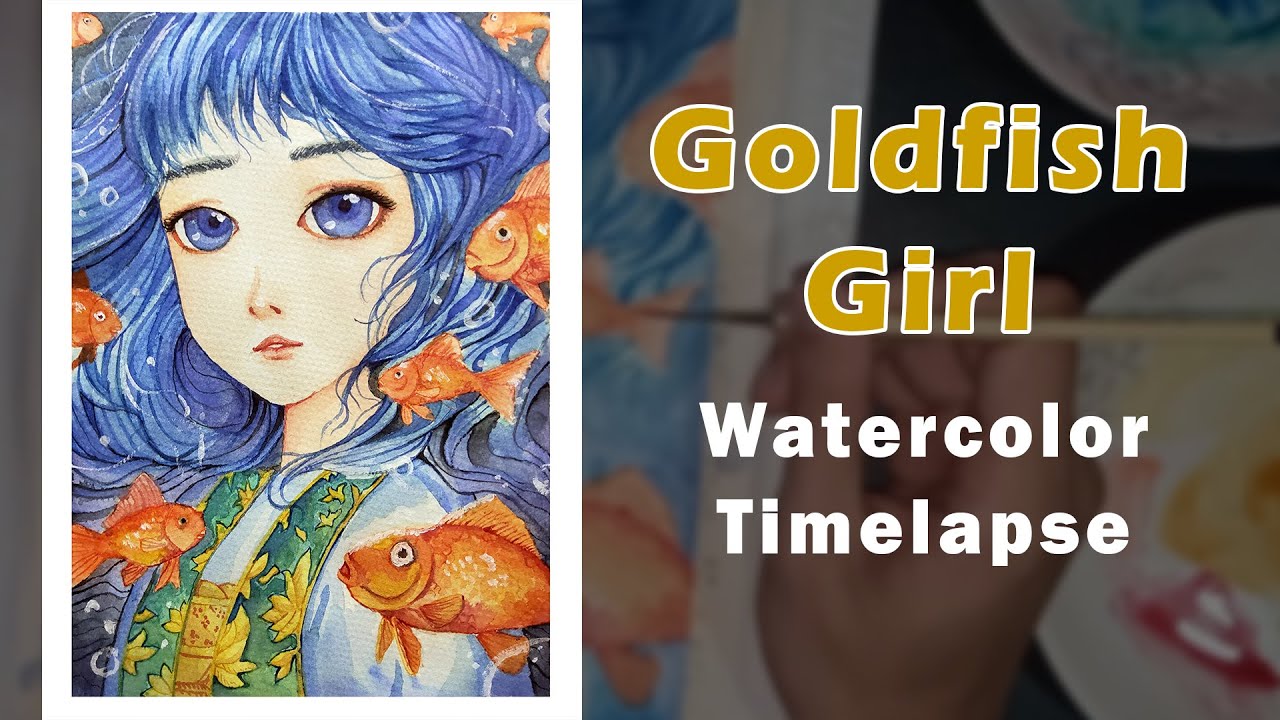 Goldfish Girl - Watercolor | Timelapse - YouTube