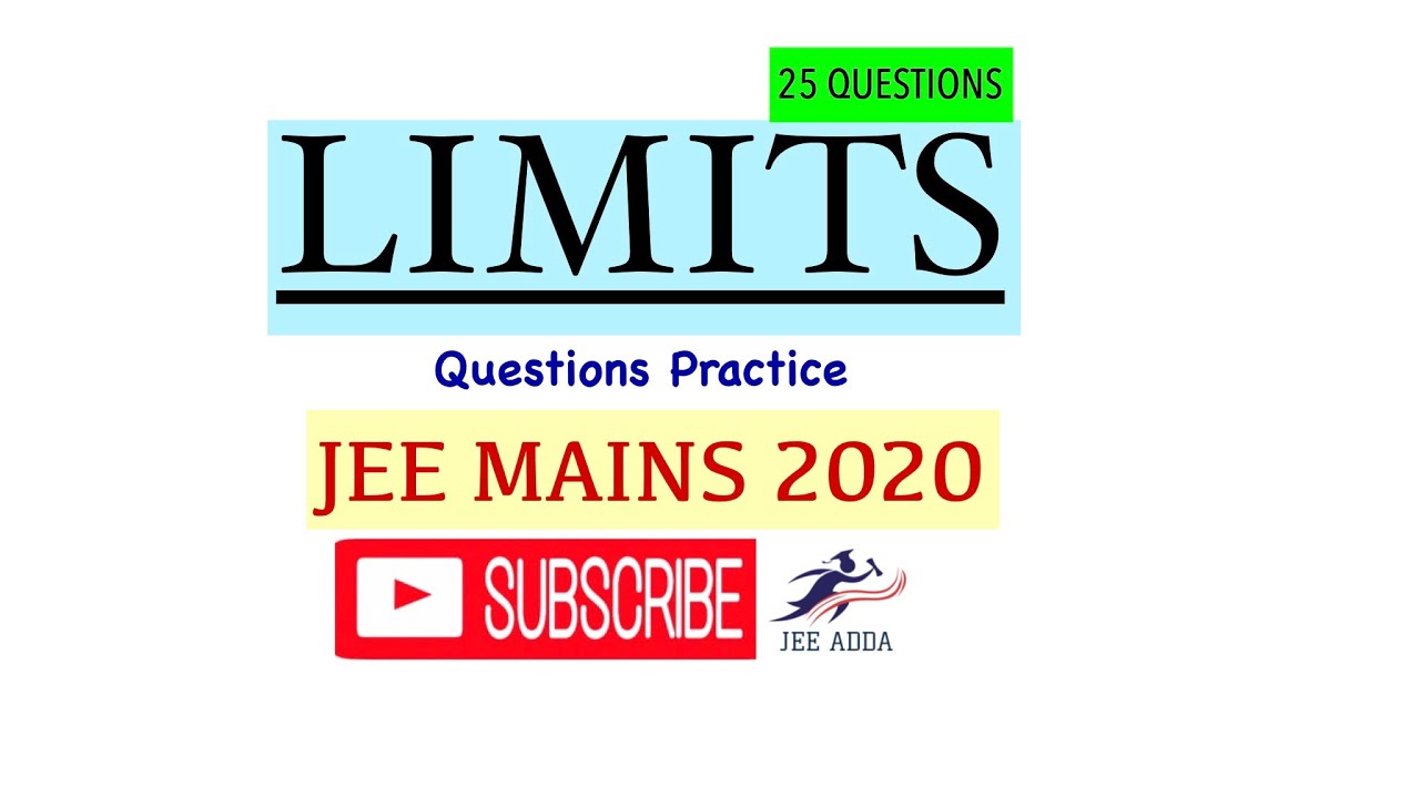 LIMITS QUESTIONS PRACTICE FOR JEE MAINS 2020 - YouTube