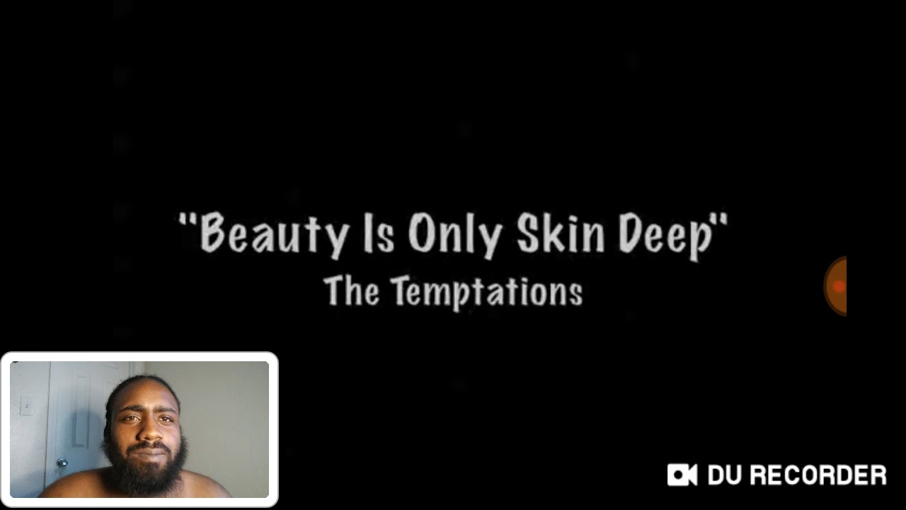 Beauty is only skin deep - #Temptations - YouTube
