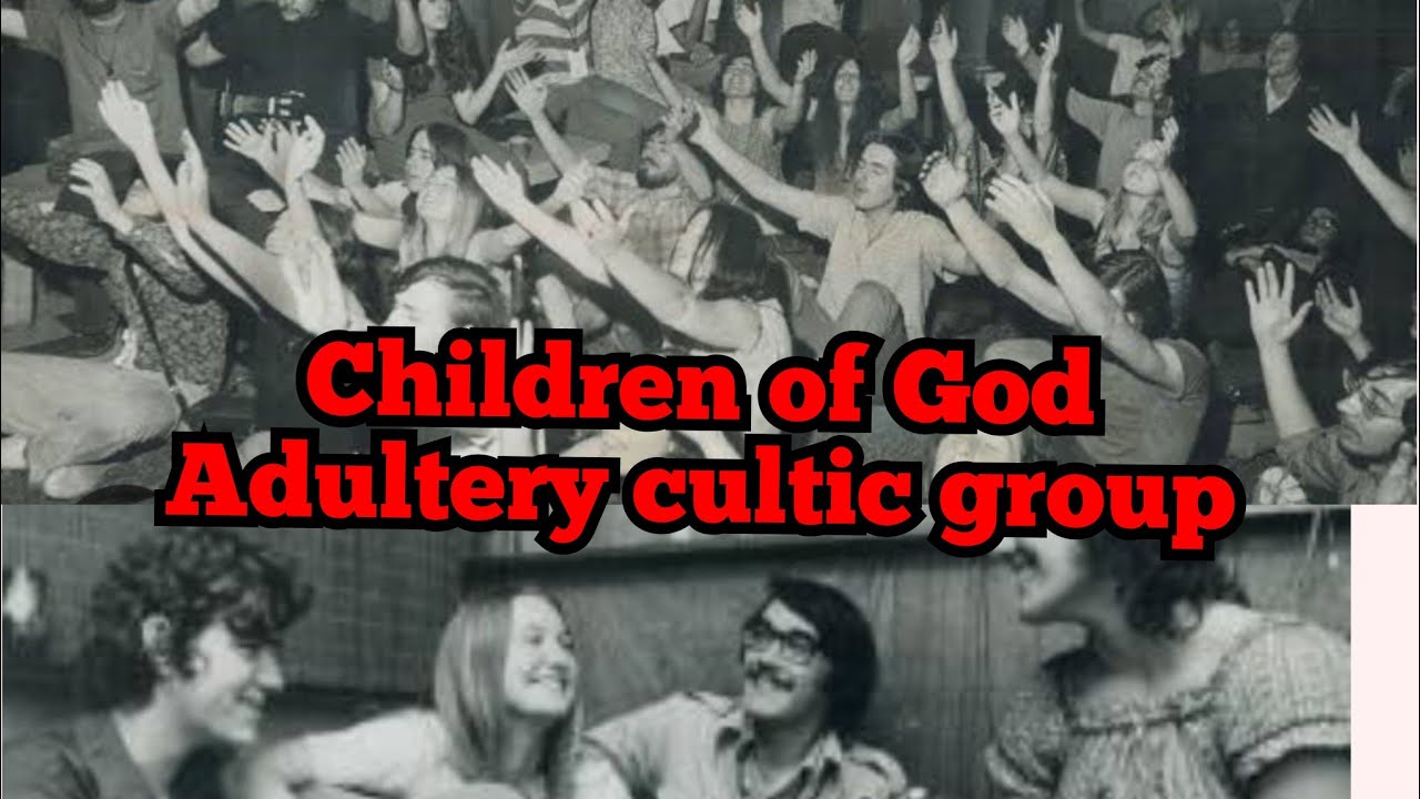 Children of God (cult series 4) @thanlongthanchangdiscipleofchr - YouTube