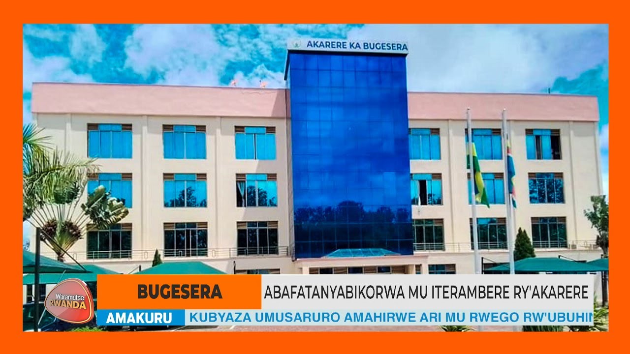 Ni iki cyateye umuvuduko udasanzwe w'iterambere ry'Akarere ka Bugesera? - YouTube