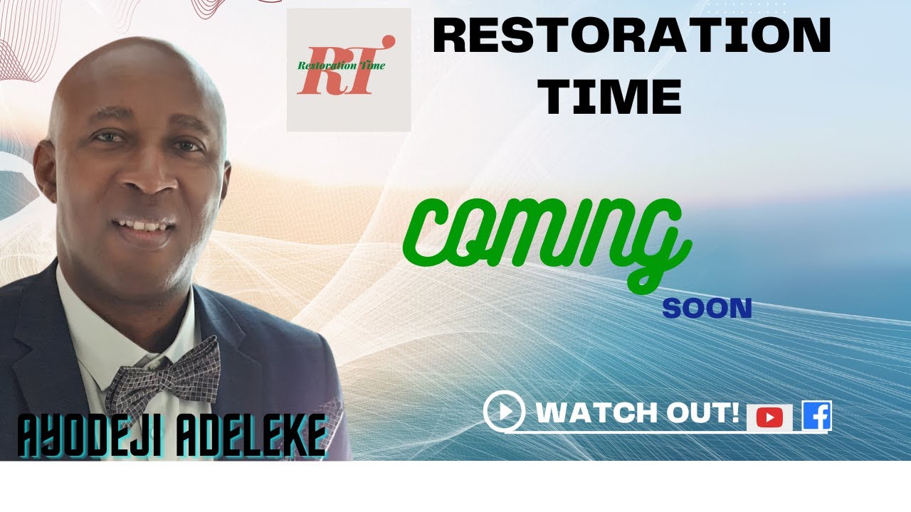 RESTORATION TIME| Restored Live Stream - YouTube