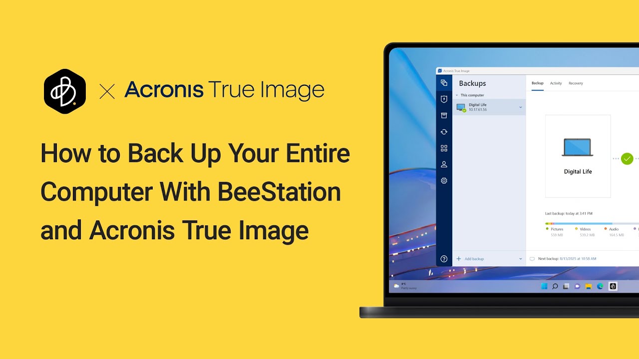 How to Back Up Your Entire Computer With BeeStation and Acronis True ...