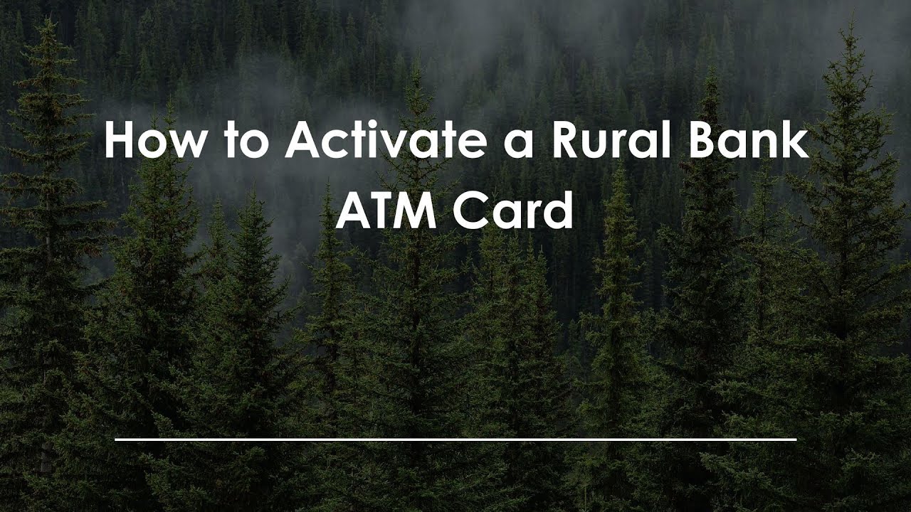How to Activate a Rural Bank ATM Card - YouTube