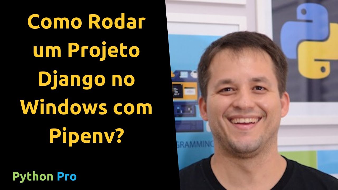 Como Rodar um Projeto Django no Windows com Pipenv - YouTube
