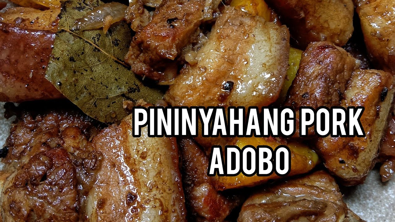 Pininyahang Pork Adobo - YouTube