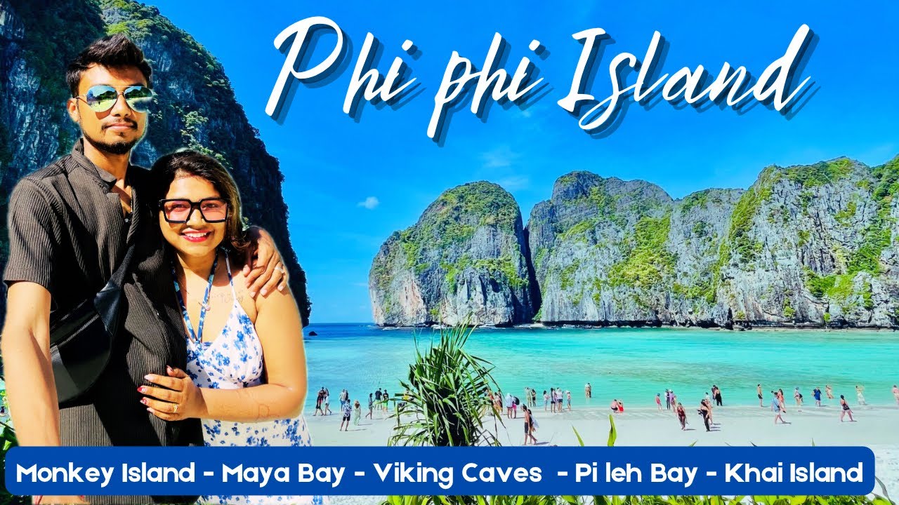 Phi Phi Island l phi phi island tour guide from phuket l maya bay l monkey beach l khai island ...