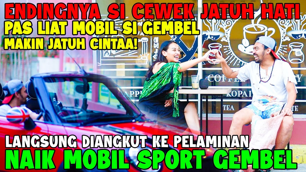 Endingnya Si Cantik Jatuh Hati Pas Lihat Mobil Si Gembel | Langsung ...