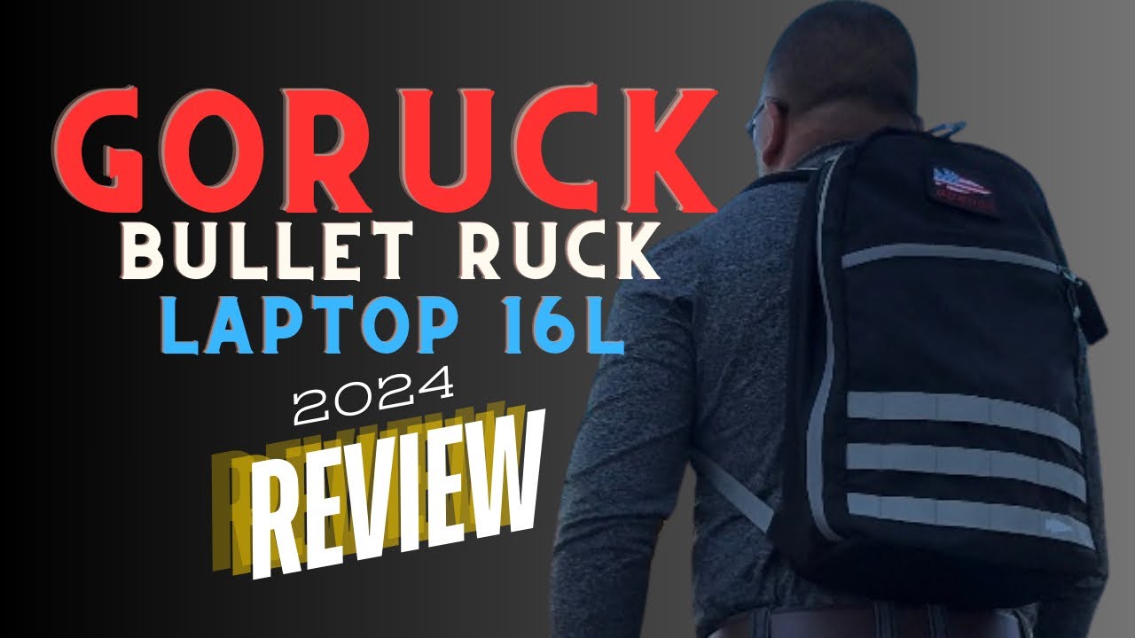 GORUCK 16L Bullet Ruck Laptop | 2024 Review ⁠ ⁠ #goruck - YouTube