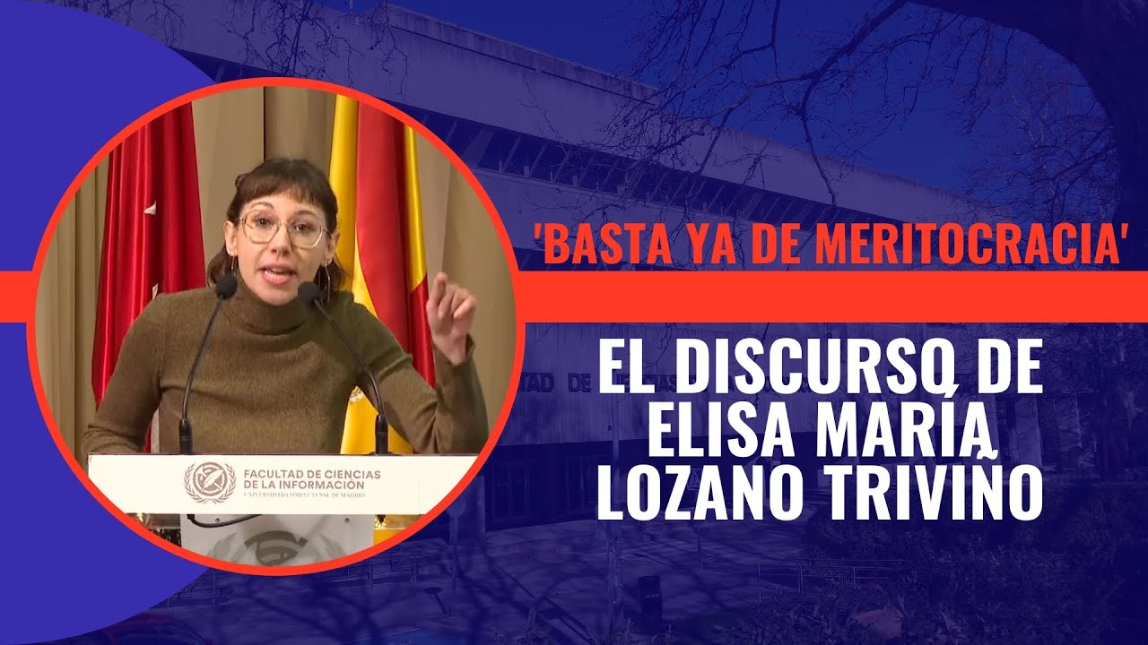"Basta ya de meritocracia". Es el discurso de Elisa María Lozano ...