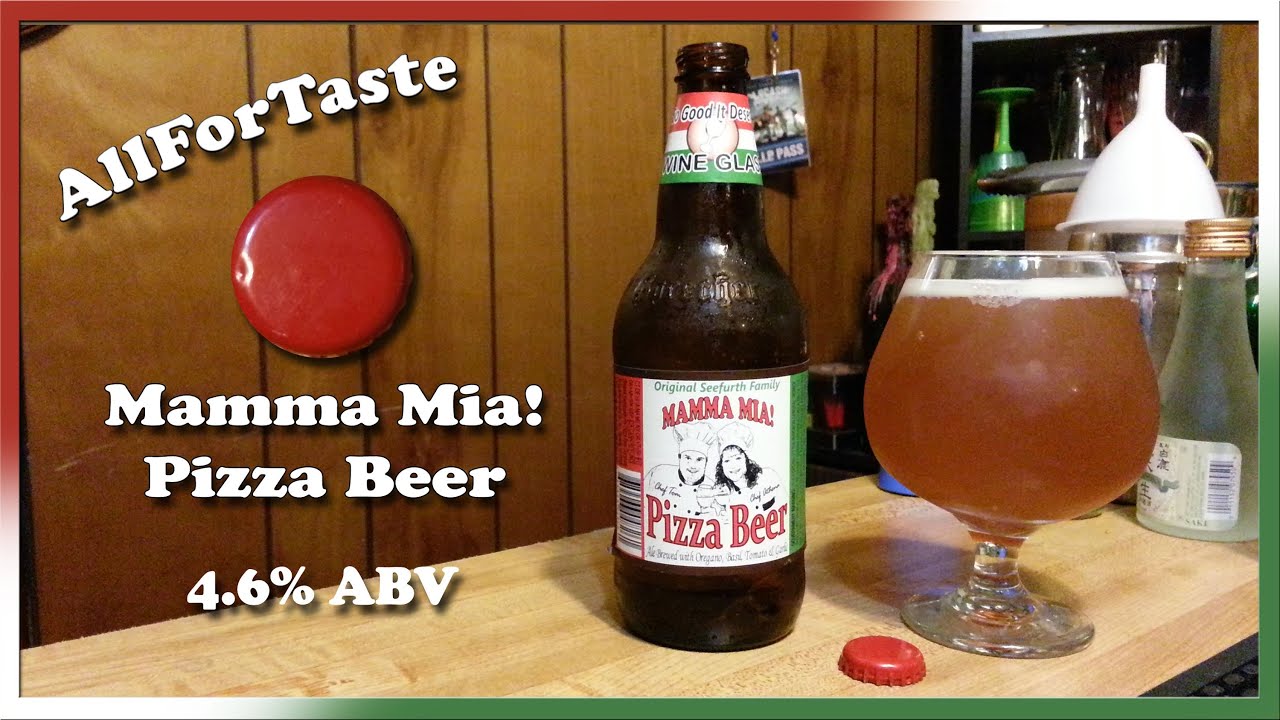 Mamma Mia! Pizza Beer - YouTube