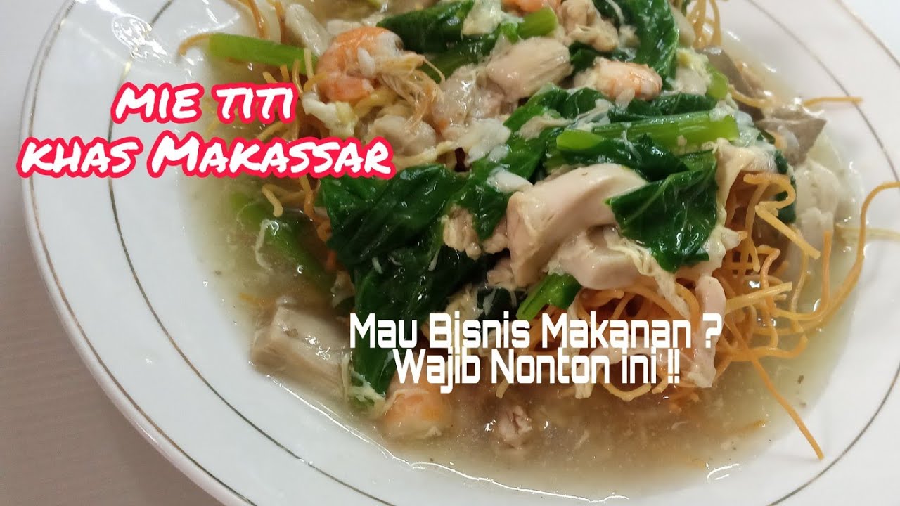 MIE TITI KHAS MAKASSAR, SIMPLE, WAJIB COBA! - YouTube
