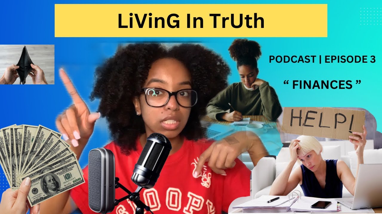 LiVinG In TrUth Podcast | Finances Episode 3 - YouTube