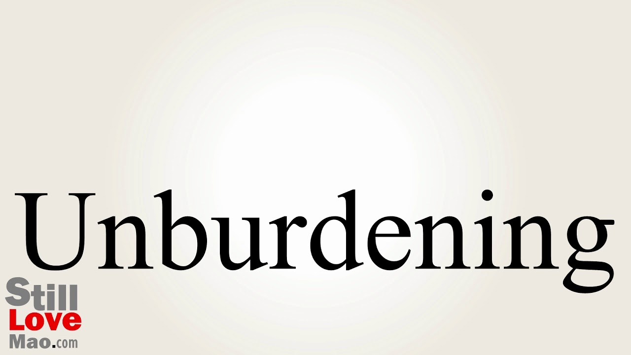 How to Say Unburdening in Chinese - YouTube