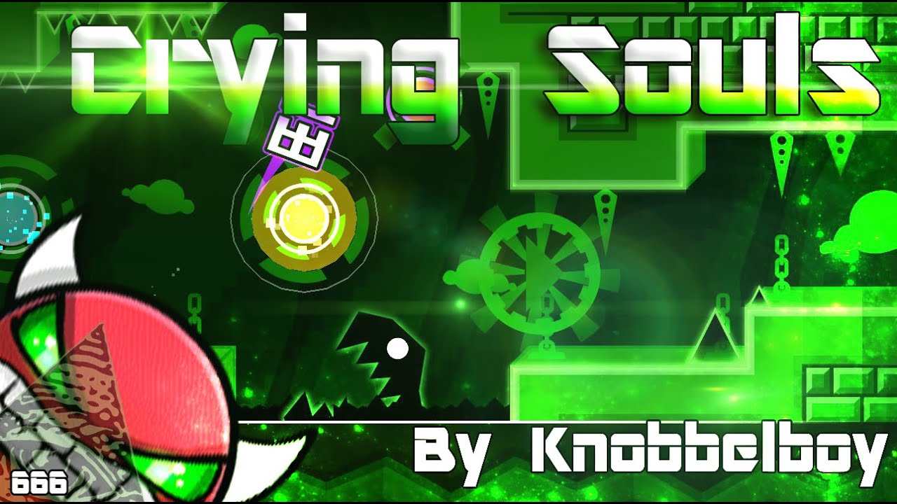 Geometry Dash - Crying Souls (Medium Demon) - By Knobbelboy - YouTube