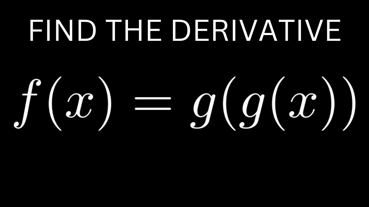 Find The Derivative Of F x G g x YouTube