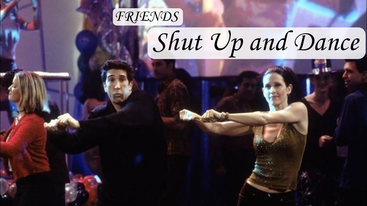 FRIENDS - Shut Up and Dance - YouTube