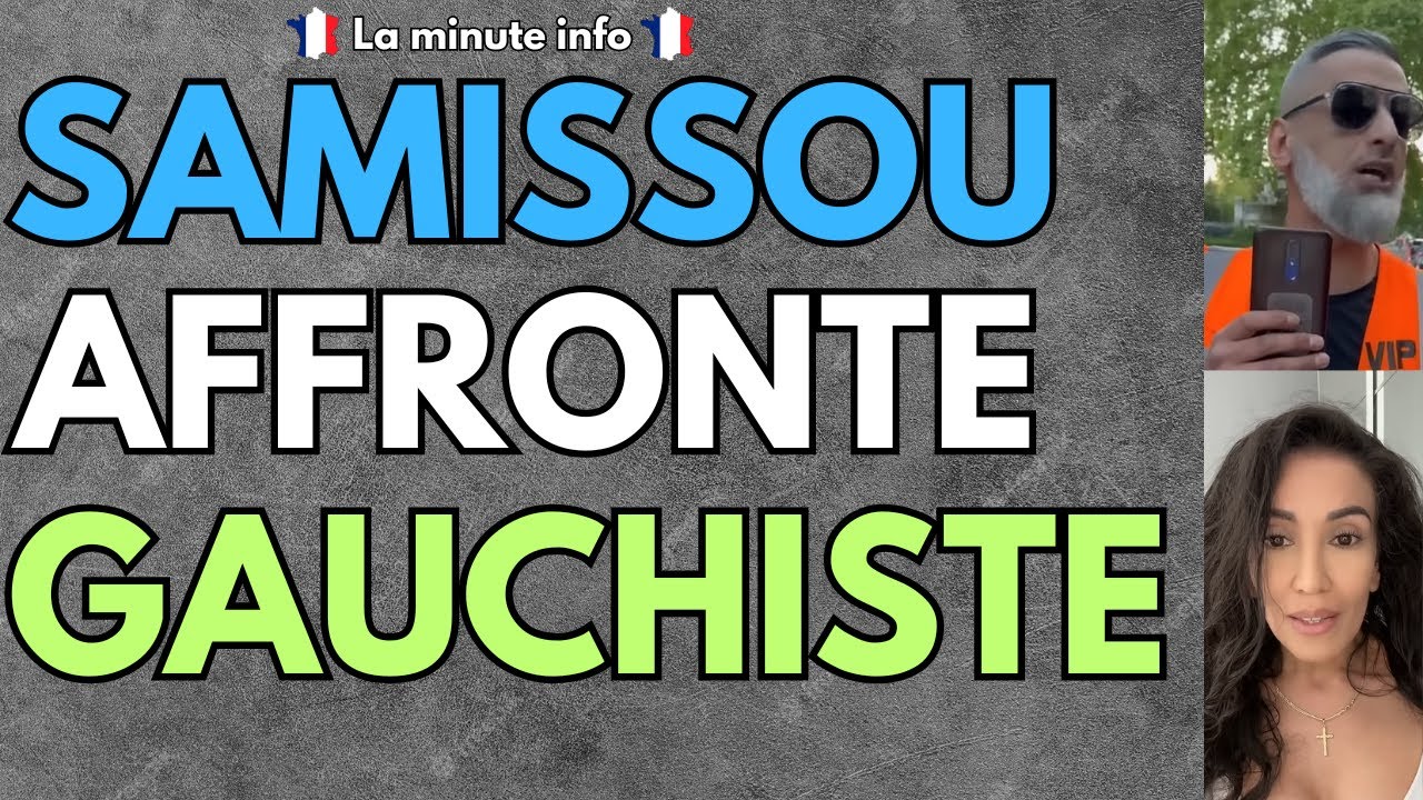 SAMISSOU SE FAIT INTERPELLER PAR UN GAUCHISTE QUI LA FILME AU LIEU DE ...
