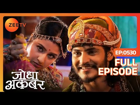 Jodha को मिला Akbar का दिन और Laboni को रात | Jodha Akbar | Full Ep. 530 | ZEE TV