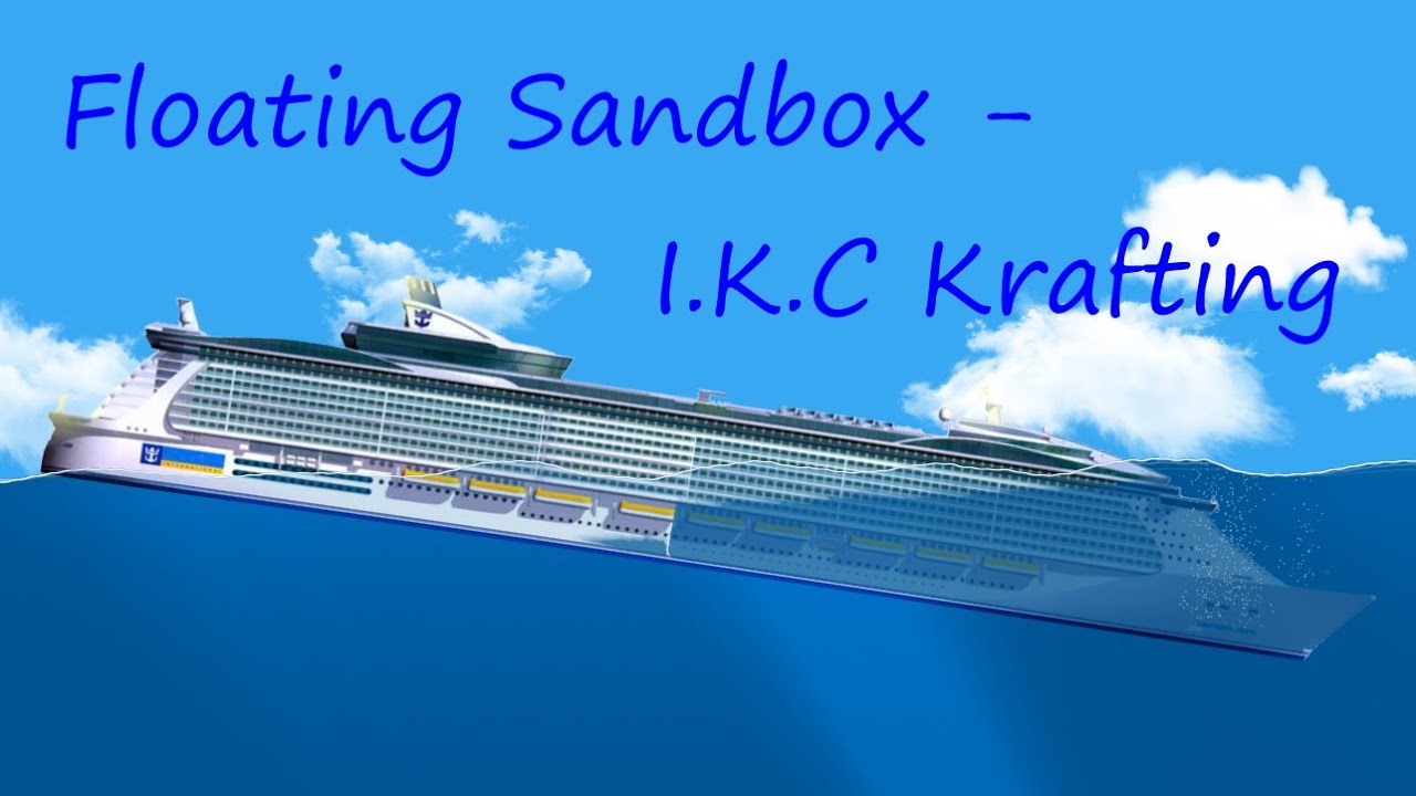 I.K.C Krafting - Floating Sandbox - YouTube
