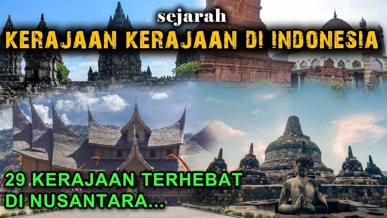 LENGKAP KUMPULAN SEJARAH KERAJAAN KERAJAAN DI INDONESIA - YouTube