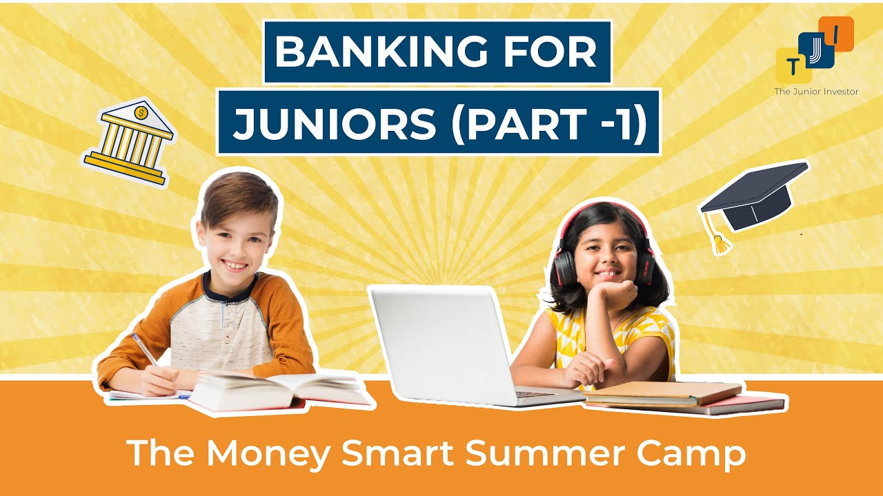 Banking for Juniors - The Money Smart Summer Camp - YouTube